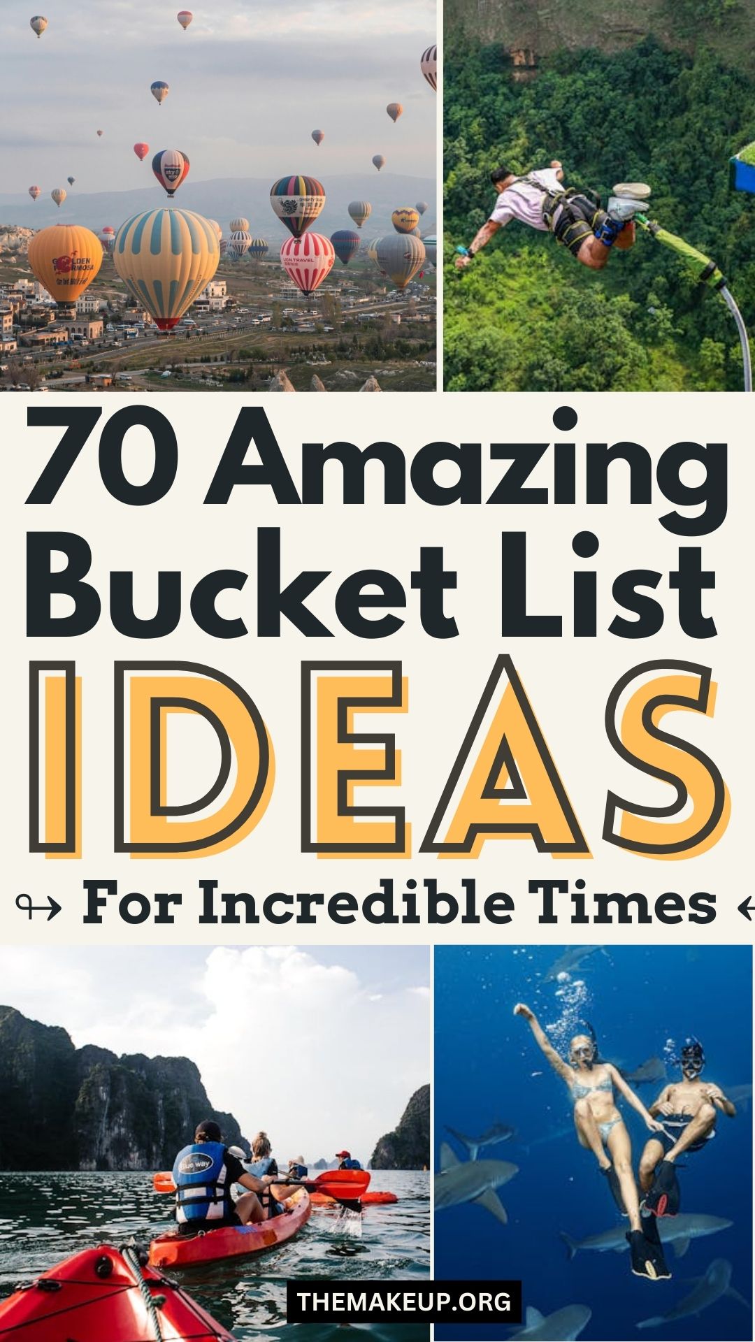 70 Amazing Bucket List Ideas For Incredible Times! - The Makeup