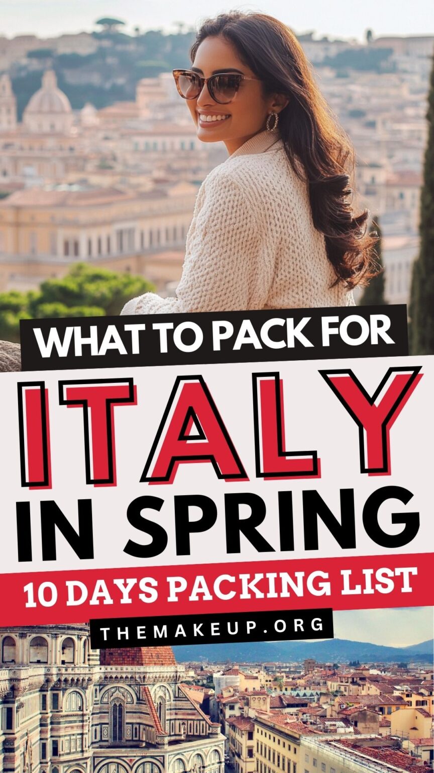 10 Days in Italy Packing List for Spring: Your Ultimate Guide - The Makeup