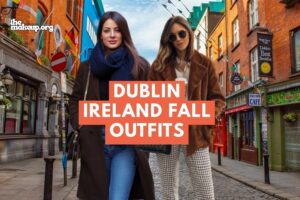 25+ Cozy Dublin Ireland Fall Outfits Perfect for Exploring the City ...