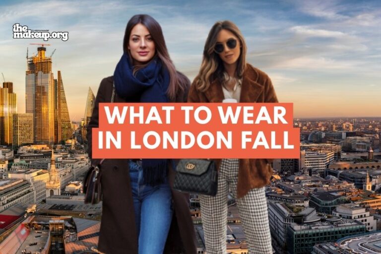 What To Wear In London in Fall: Gorgeous Outfits for the Top Places You ...
