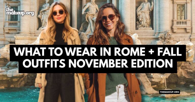 What to Wear in Rome in November: Stylish Fall Guide & Outfits You ...