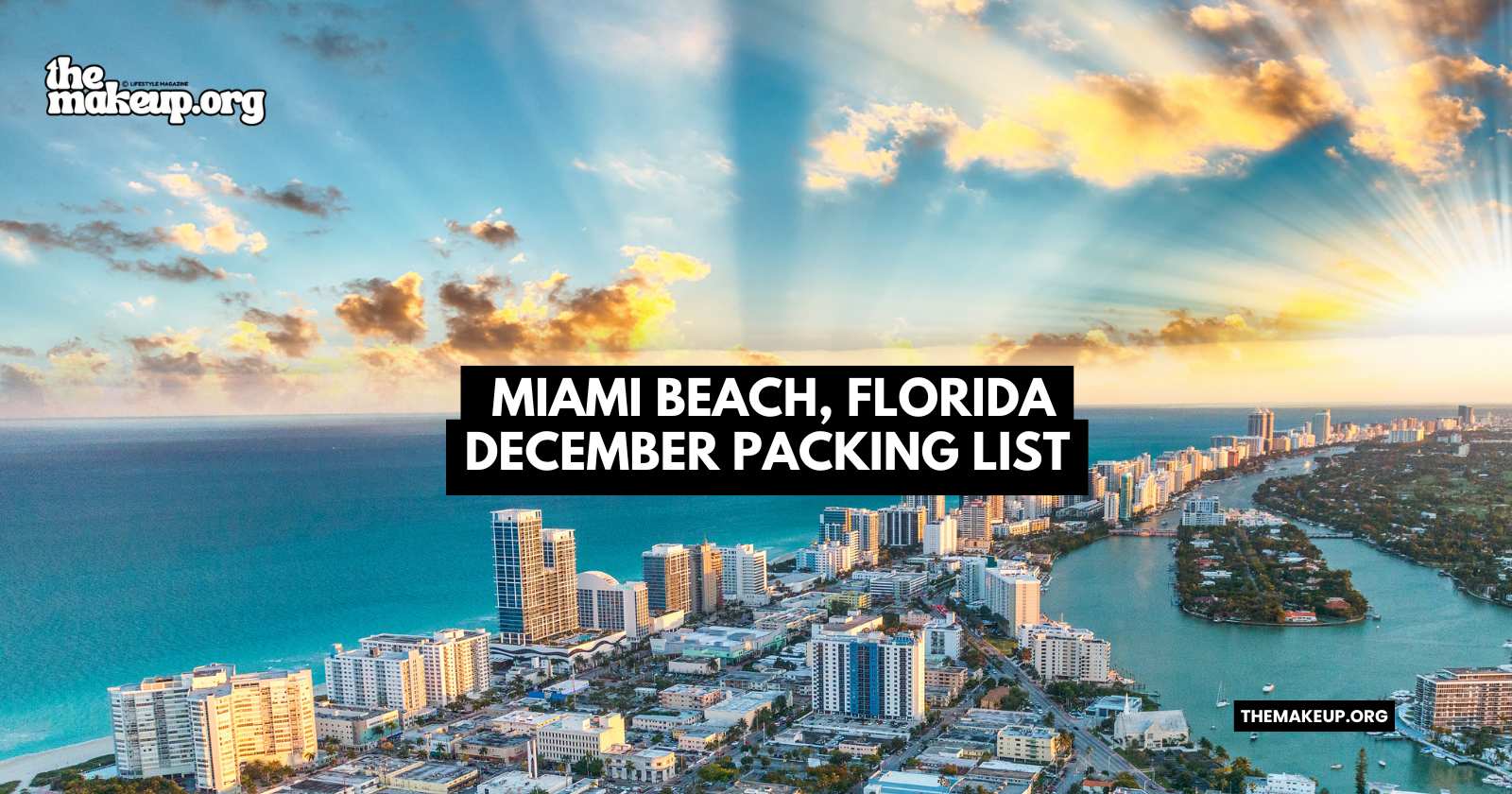 What to Pack for Miami Beach in December: Stay Cool & Stylish by the ...