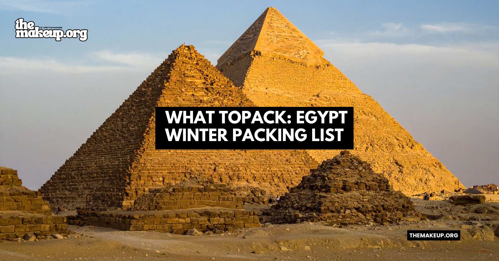 What to Pack for Egypt in Winter: Stay Cool, Covered & Completely Ready ...