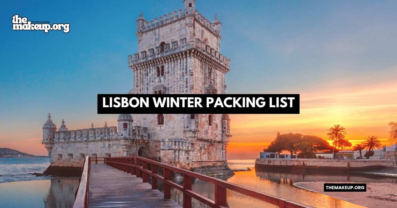 Lisbon Winter Packing List 🇵🇹 ️ What to Pack for a Trip to Portugal in ...