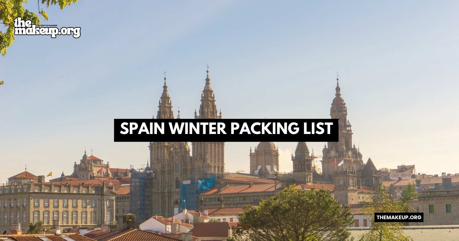 Spain Winter Packing List 🇪🇸 ️ What to Pack for a Trip in Cold Weather ...