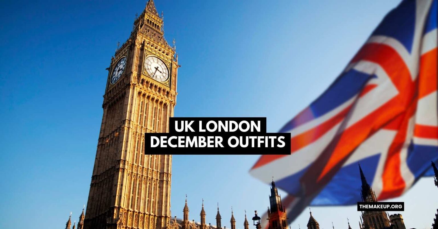 30 Stylish UK London December Outfits Perfect for Winter City Exploring ...