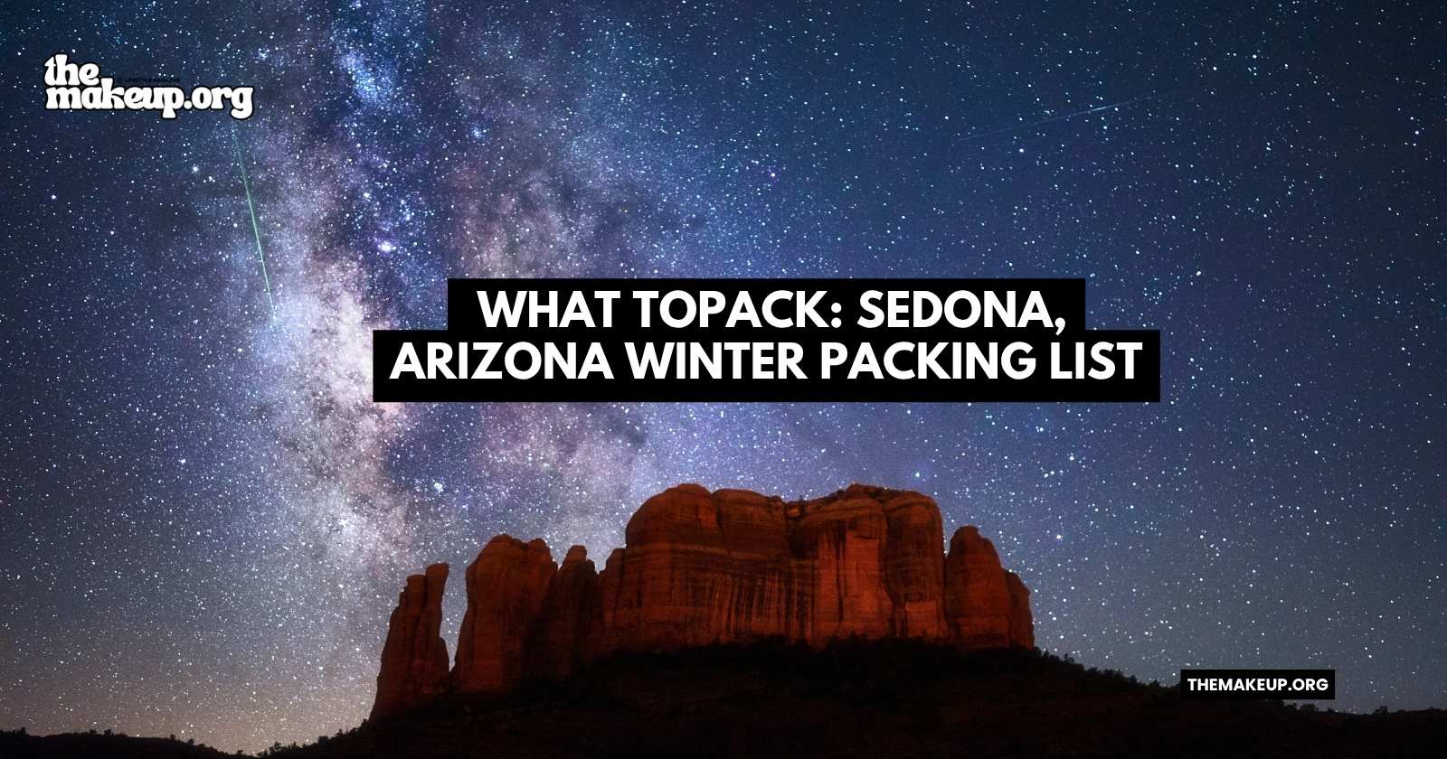 What to Pack for Sedona in Winter | Travel-Tested Packing List for ...