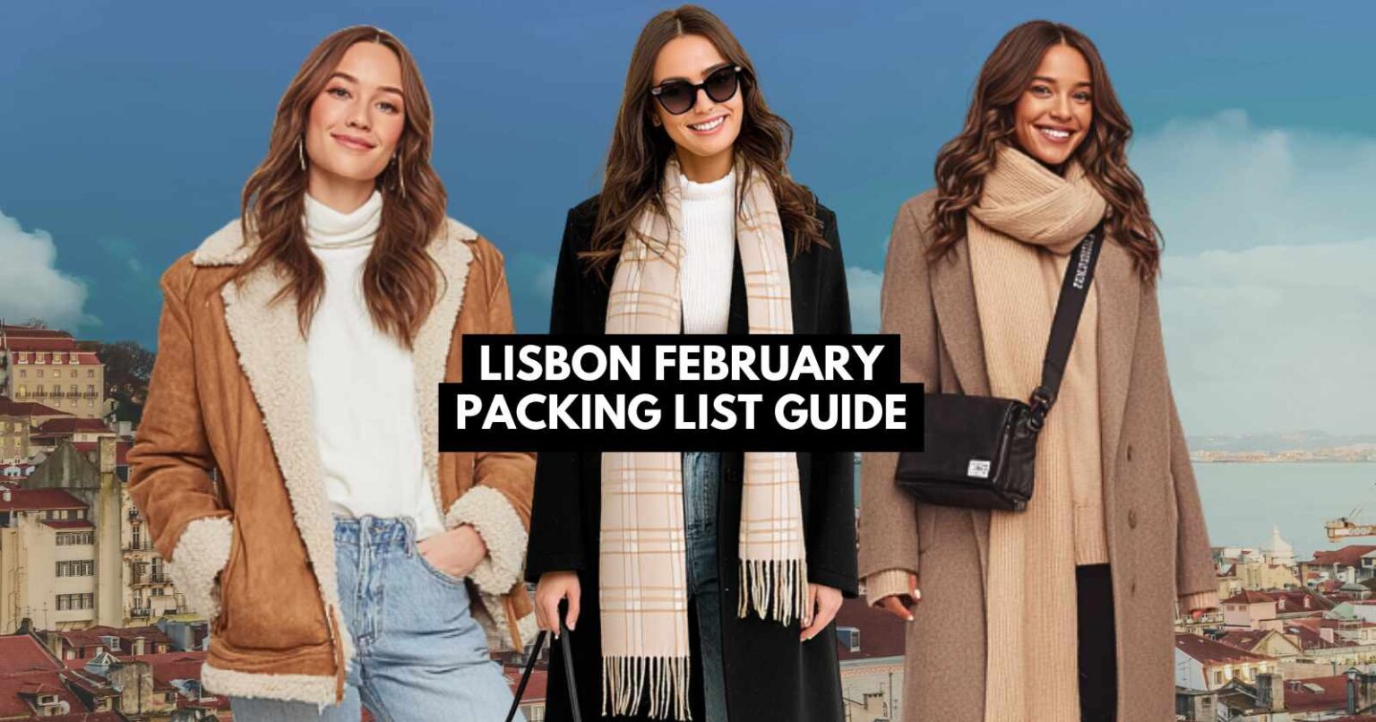 Lisbon February Packing List For Weather-Smart Planning