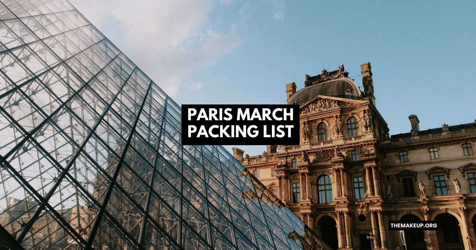 Paris March Packing List For Confident, Weather-Ready Planning