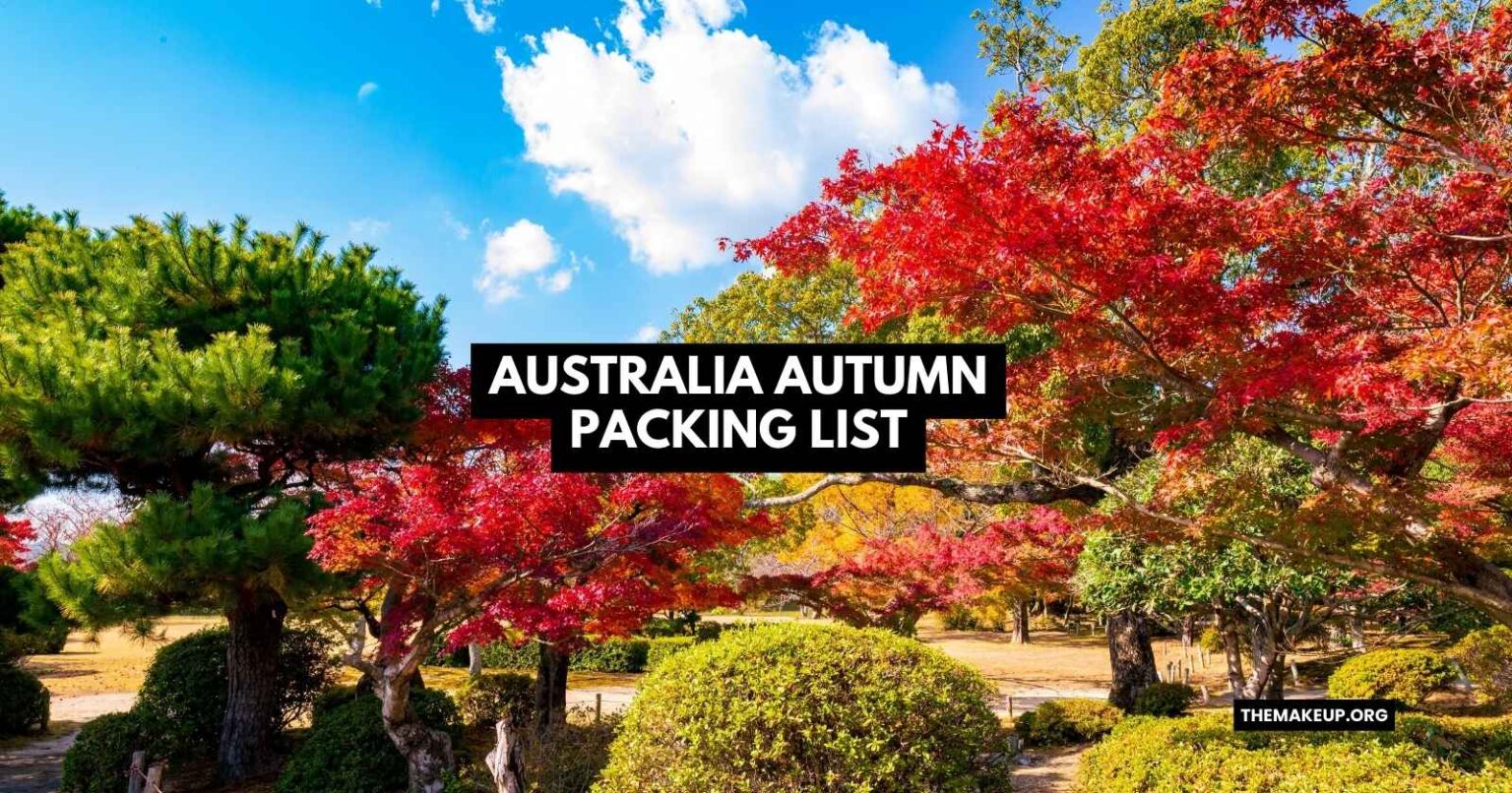 Australia Autumn Packing List For Fall Trips With Clear, Regional Prep