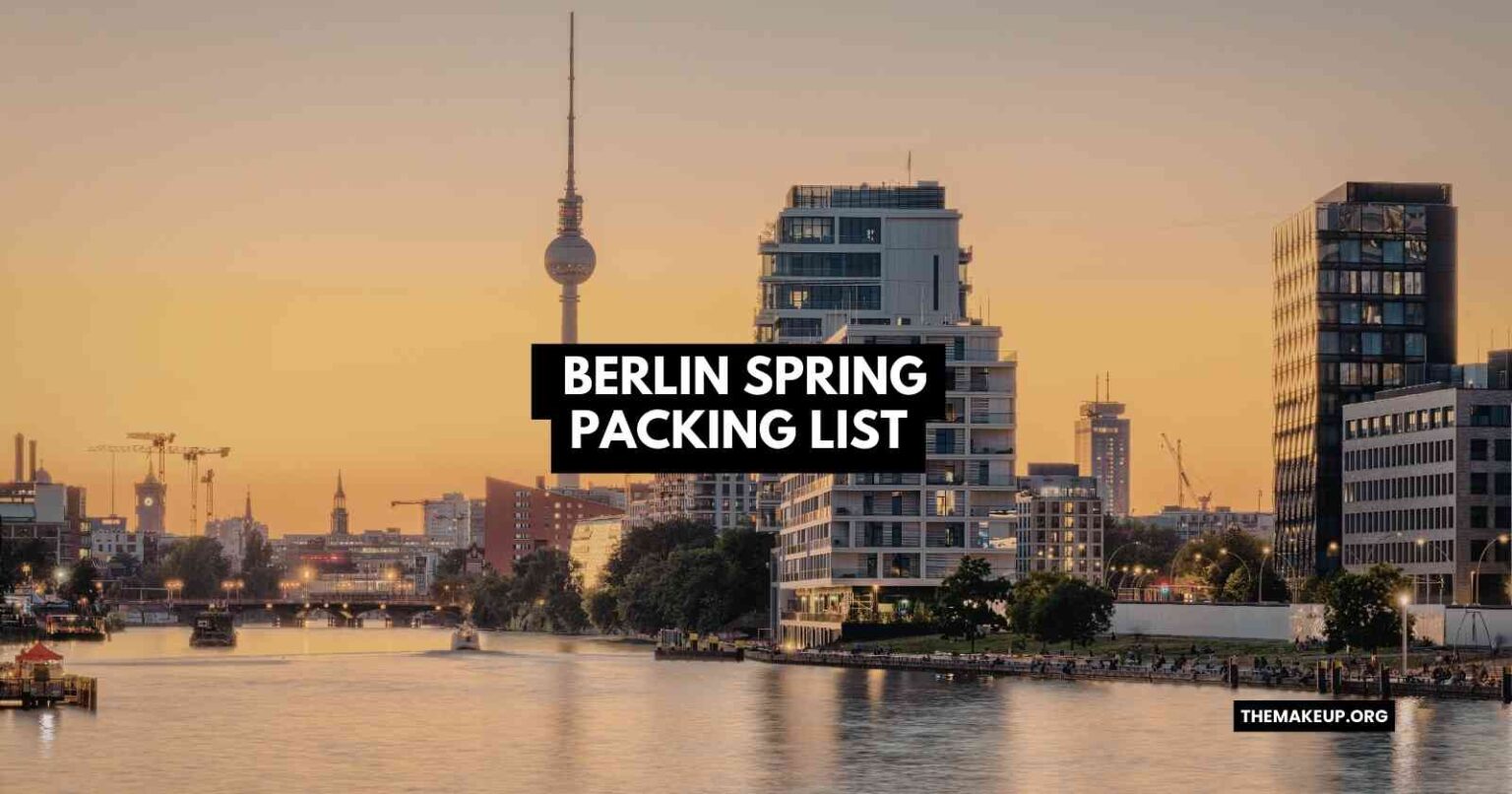 Berlin Spring Packing List: A Clear Plan For 8–18°C Days