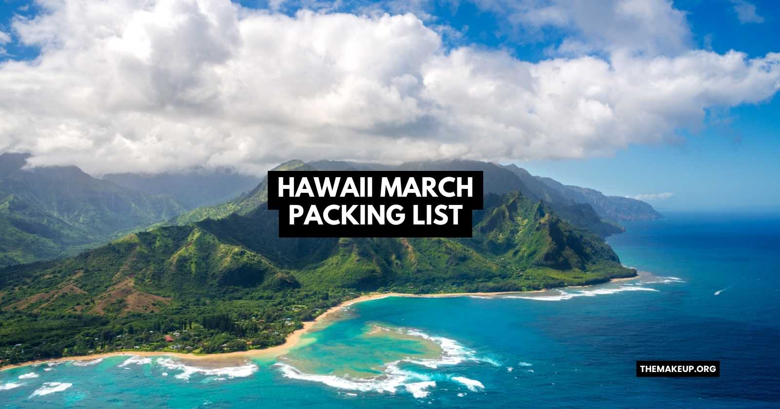 Hawaii March Packing List: A Clear Plan For Sun, Showers, And Trails