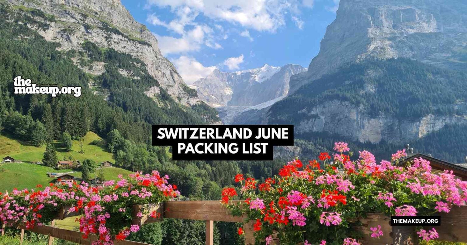 Switzerland June Packing List For Calm, Weather-Ready Travel